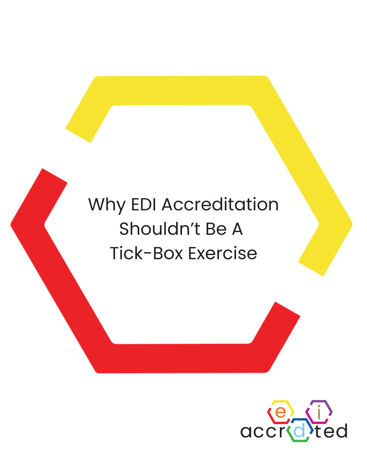Why EDI Accreditation Shouldn’t Be a Tick-Box Exercise – EDI News